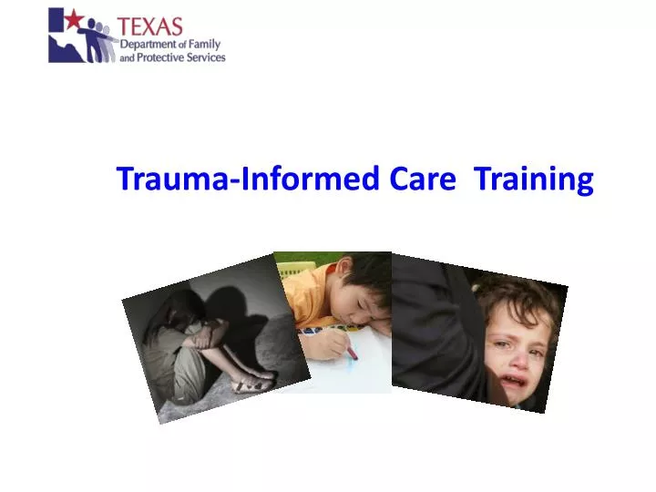 PPT - Trauma-Informed Care Training PowerPoint Presentation, free ...