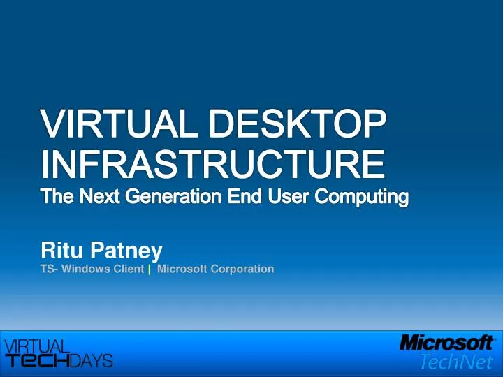 PPT - VIRTUAL DESKTOP INFRASTRUCTURE The Next Generation End User ... PPT - VIRTUAL DESKTOP INFRASTRUCTURE The Next Generation End User ...