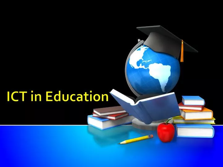 PPT - ICT in Education PowerPoint Presentation, free download - ID:1591965