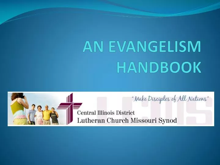 PPT - AN EVANGELISM HANDBOOK PowerPoint Presentation, free download ...