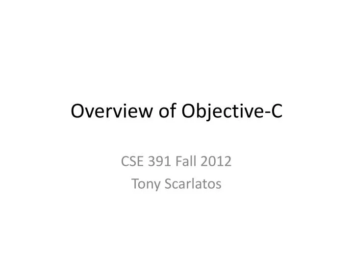 PPT - Overview of Objective-C PowerPoint Presentation, free download ...