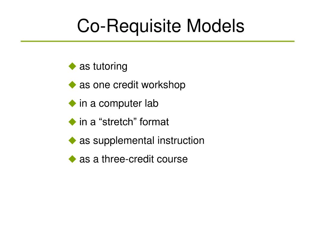 PPT - Co-Requisite Models for Developmental Education Peter Adams The ...