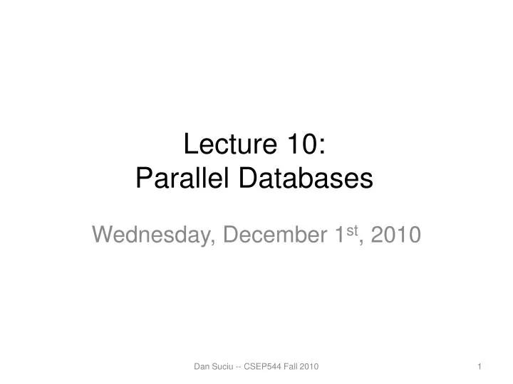 Ppt Lecture 10 Parallel Databases Powerpoint Presentation Free