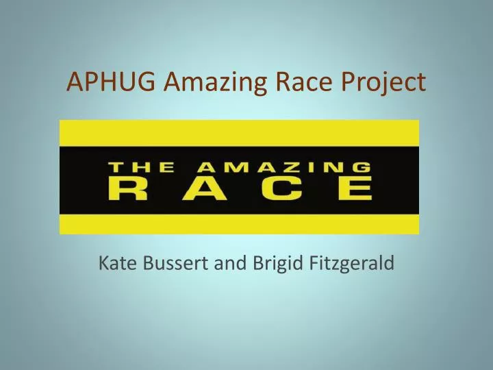 PPT - APHUG Amazing Race Project PowerPoint Presentation, free download ...