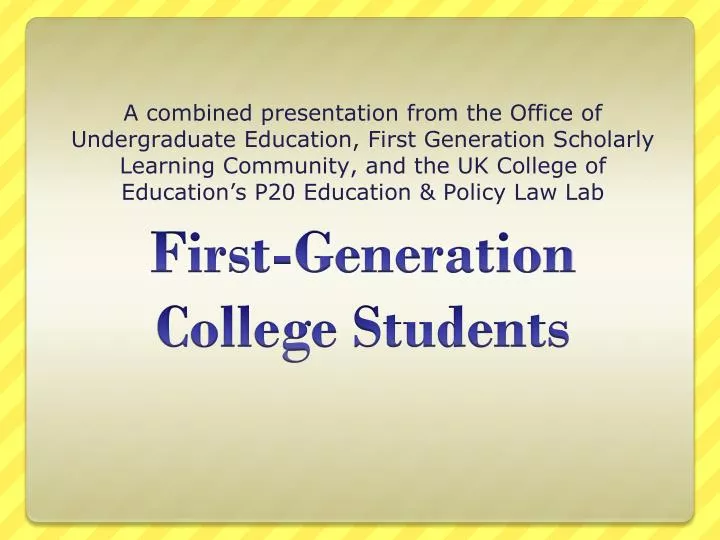 PPT - First-Generation College Students PowerPoint Presentation, free ...