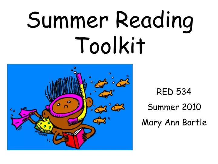 PPT - Summer Reading Toolkit PowerPoint Presentation, free download ...