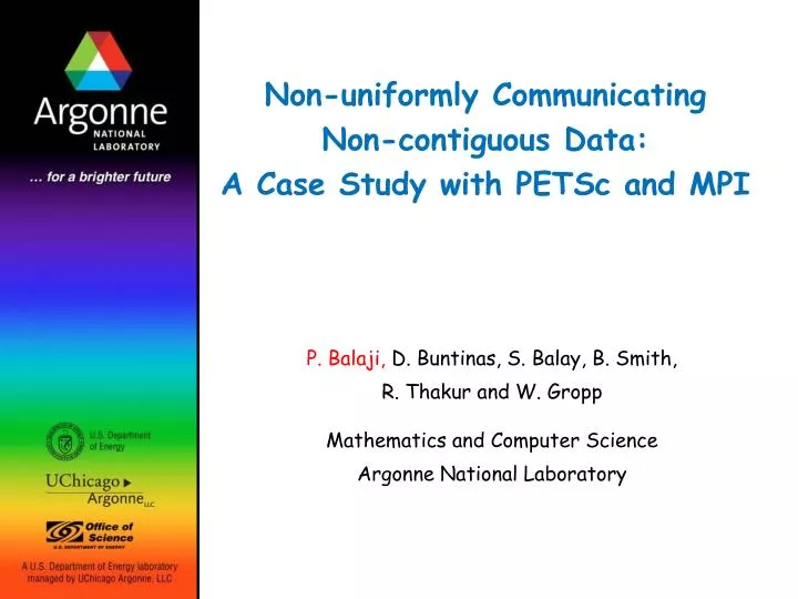 PPT - Non-uniformly Communicating Non-contiguous Data: A Case Study with PETSc and MPI ...