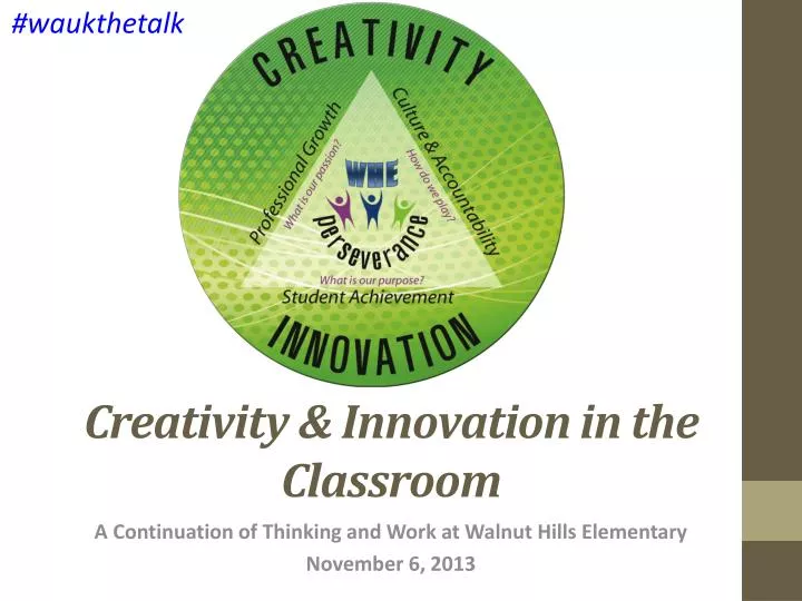 PPT - Creativity & Innovation in the Classroom PowerPoint Presentation ...