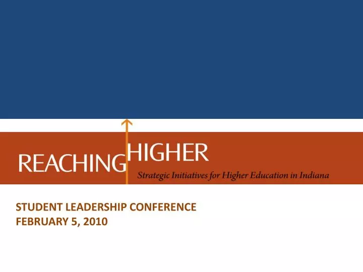 PPT - Student Leadership Conference February 5, 2010 PowerPoint ...
