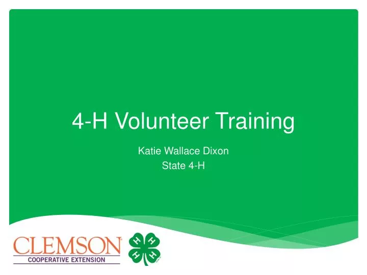 PPT - 4-H Volunteer Training PowerPoint Presentation, free download ...