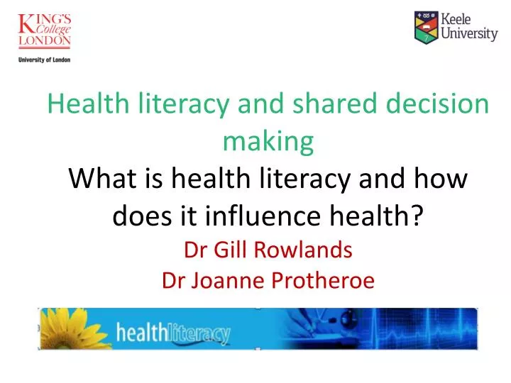 PPT - Health literacy and shared decision making What is health ...