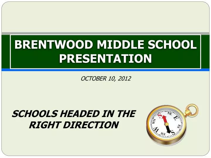 PPT - BRENTWOOD MIDDLE SCHOOL PRESENTATION PowerPoint Presentation ...