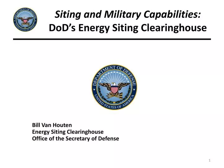 PPT - Siting and Military Capabilities: DoD’s Energy Siting ...