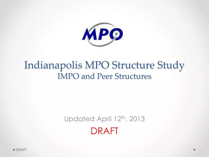 PPT - Indianapolis MPO Structure Study IMPO and Peer Structures ...