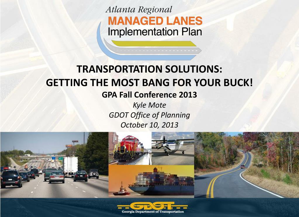 PPT - TRANSPORTATION SOLUTIONS: GETTING THE MOST BANG FOR YOUR BUCK ...