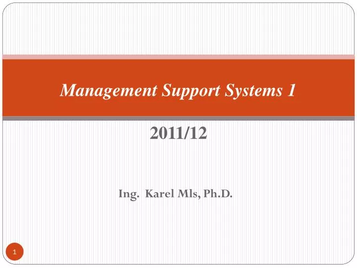 PPT - Management Support Systems 1 2011/12 PowerPoint Presentation ...