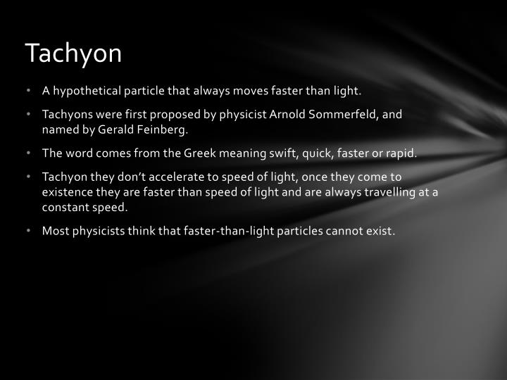 PPT - Tachyon PowerPoint Presentation - ID:1597324