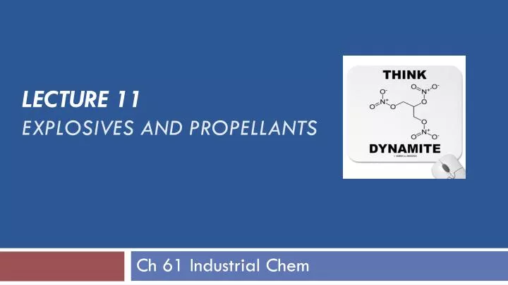 PPT - LECTURE 11 EXPLOSIVES AND PROPELLANTS PowerPoint Presentation ...