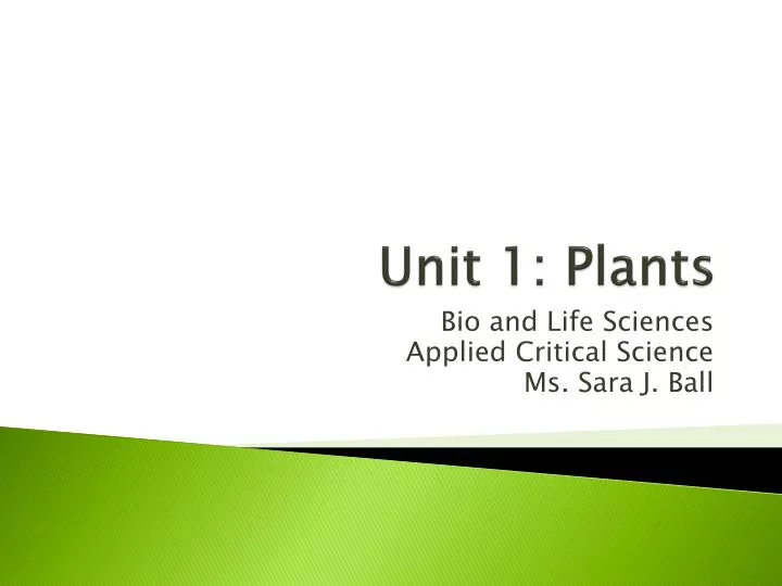 PPT - Unit 1: Plants PowerPoint Presentation, free download - ID:1597519