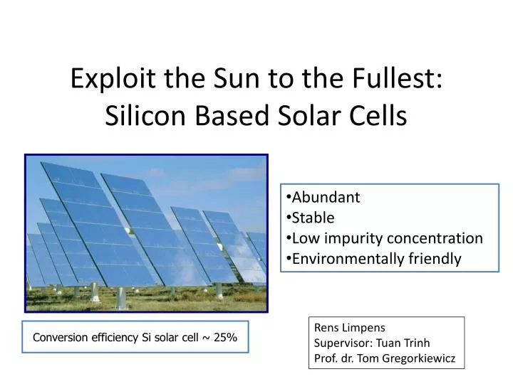 PPT - Exploit the Sun to the Fullest: Silicon Based Solar Cells ...
