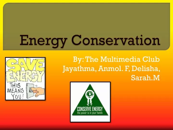 PPT - Energy Conservation PowerPoint Presentation, free download - ID:1598085