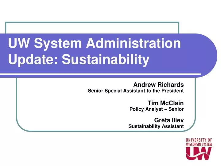PPT - UW System Administration Update: Sustainability PowerPoint ... PPT - UW System Administration Update: Sustainability PowerPoint ...