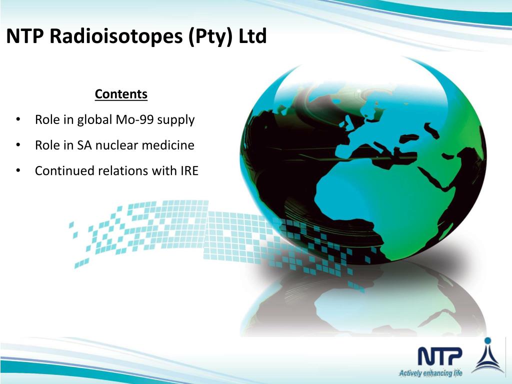 PPT - NTP Radioisotopes SOC Ltd A subsidiary of Necsa Ltd Pelindaba ...