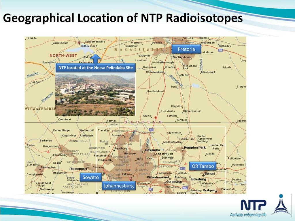 PPT - NTP Radioisotopes SOC Ltd A subsidiary of Necsa Ltd Pelindaba ...