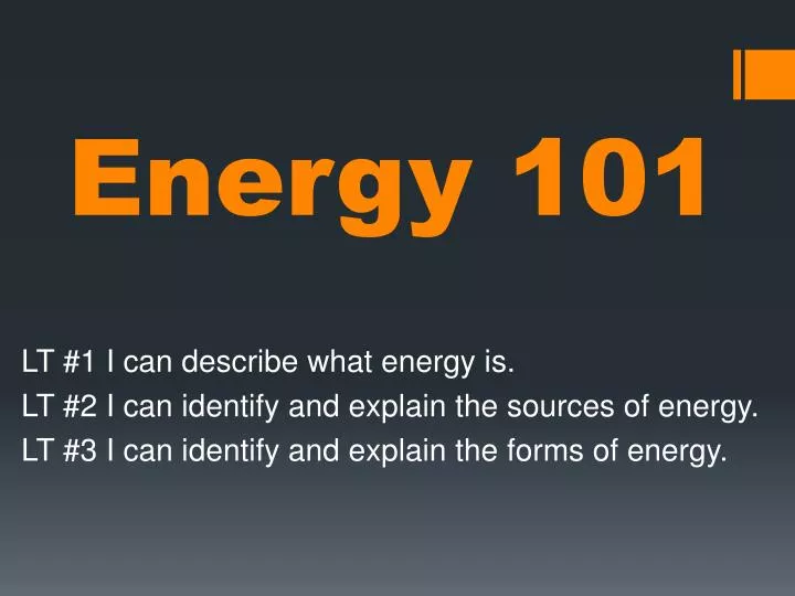 PPT - Energy 101 PowerPoint Presentation, free download - ID:1599272