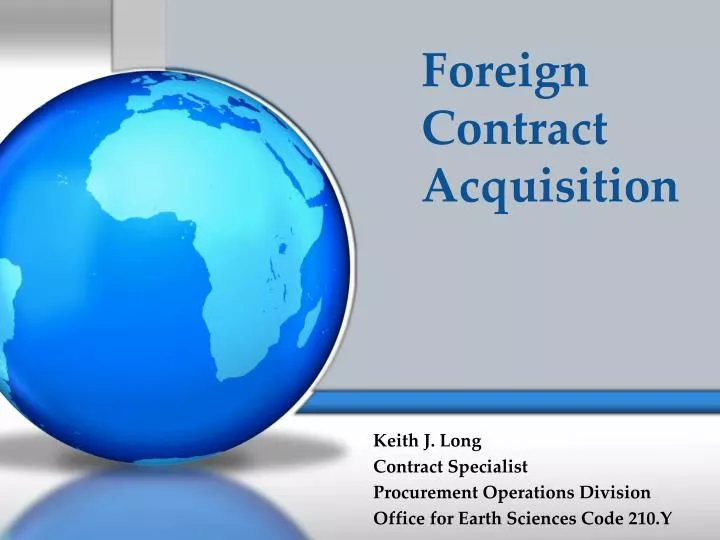 PPT - Foreign Contract Acquisition PowerPoint Presentation, free ...