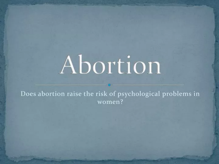PPT - Abortion PowerPoint Presentation, free download - ID:1600413