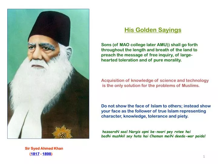 PPT - Sir Syed Ahmed Khan ( 1817 - 1898 ) PowerPoint Presentation, free ...