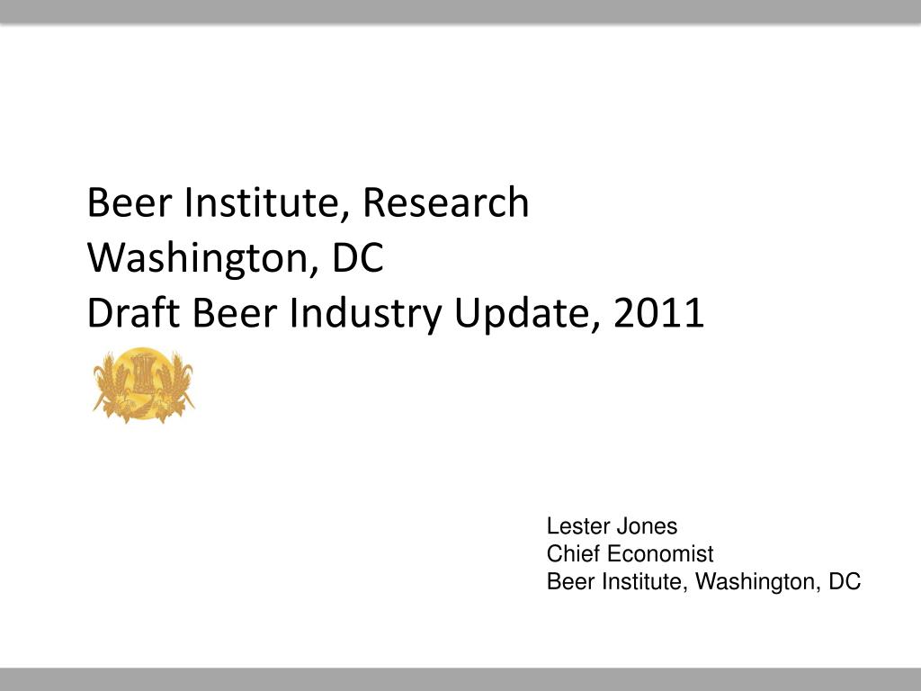 PPT - Beer Institute, Research Washington, DC Draft Beer Industry ...