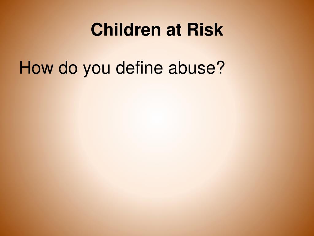 PPT - Child Safety Education: Protecting Children at Risk of Abuse ...