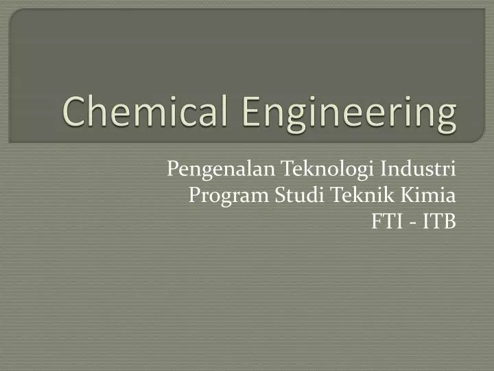 PPT - Chemical Engineering PowerPoint Presentation, free download - ID ...