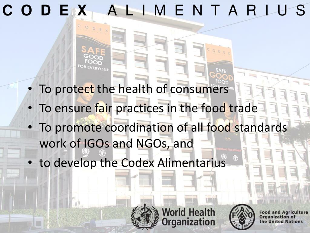 PPT - CODEX ALIMENTARIUS INTERNATIONAL FOOD STANDARDS Tom Heilandt ...