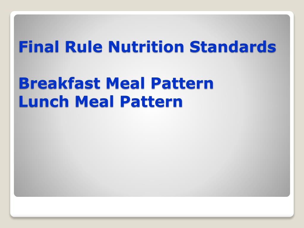PPT - Nutrition Standards in the National School Lunch and School ...