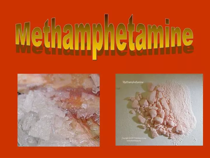 PPT - Methamphetamine PowerPoint Presentation, free download - ID:1601401