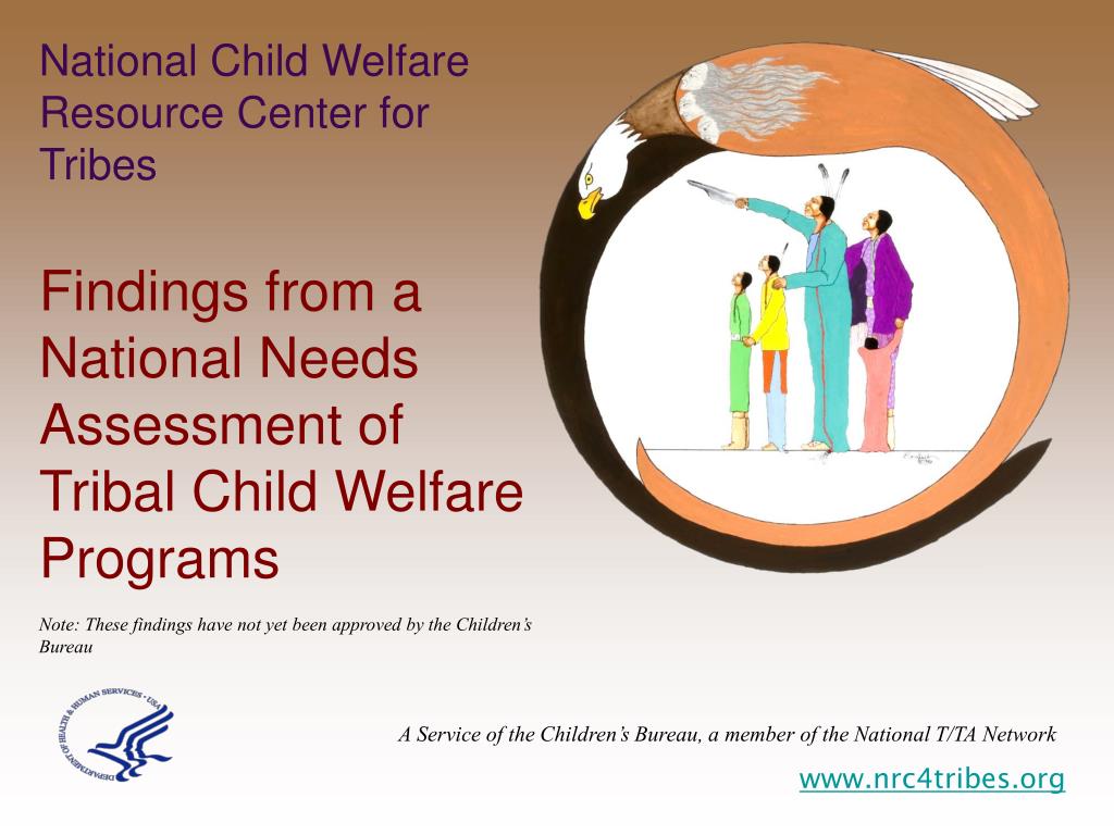 PPT - National Child Welfare Resource Center for Tribes Findings from a ...
