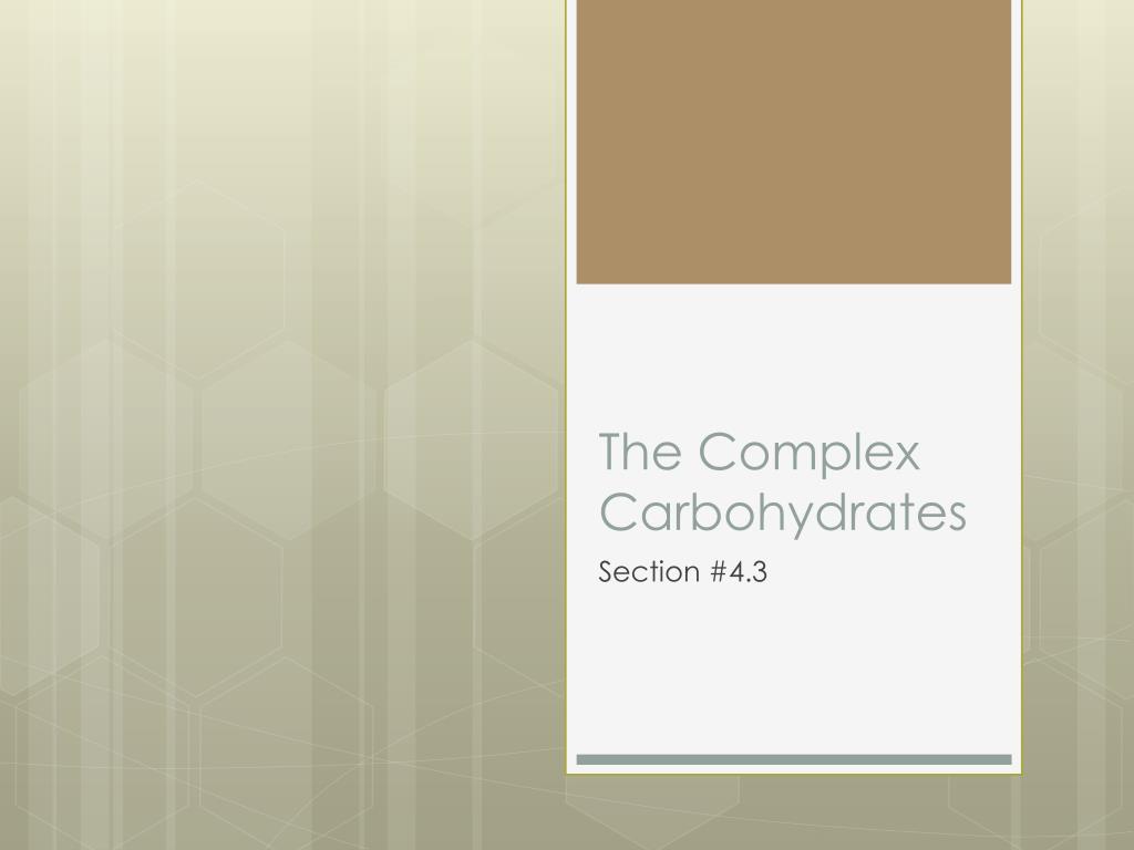 PPT - The Carbohydrates: Sugars, Starches, and Fiber PowerPoint ...