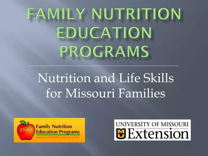 PPT - Family Nutrition Education Programs PowerPoint Presentation, free ...