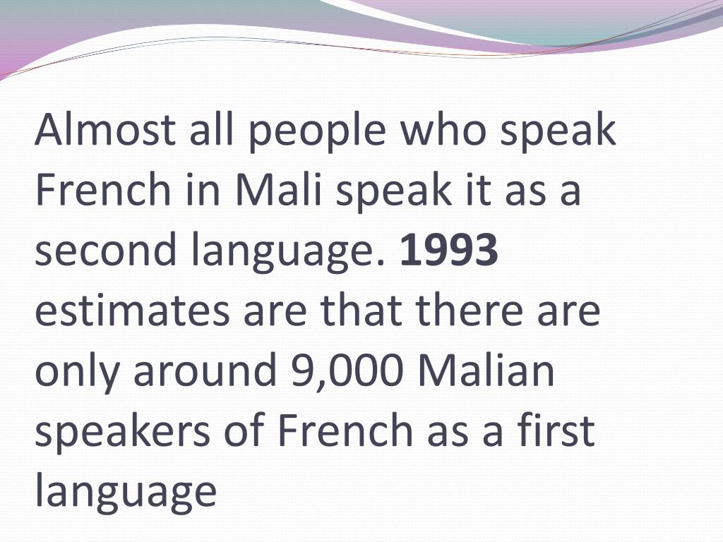 PPT - Why Do The People In Mali Speak French When They Live In Africa ...