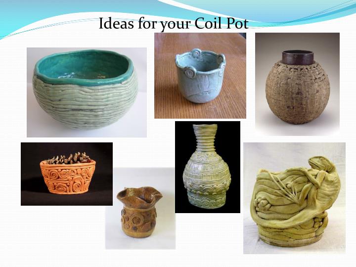 PPT - Coil Pots PowerPoint Presentation - ID:1602825