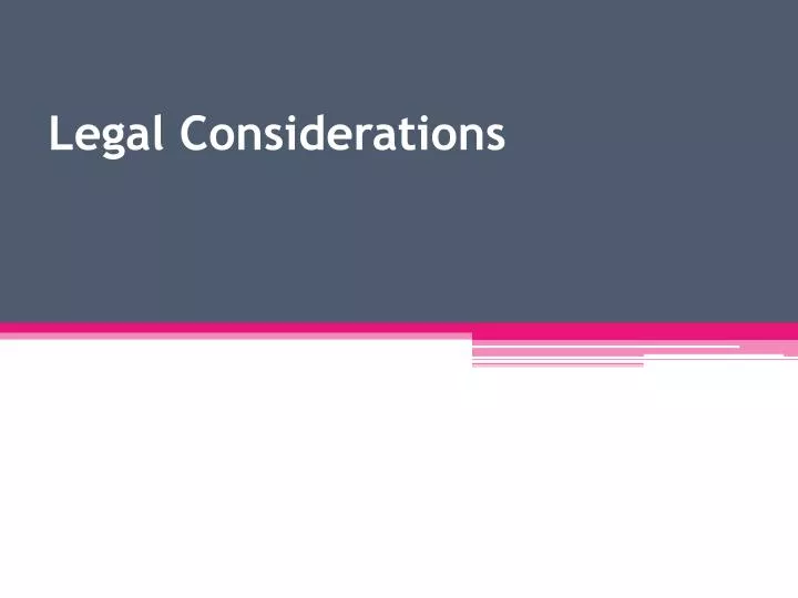 PPT - Legal Considerations PowerPoint Presentation, free download - ID ...