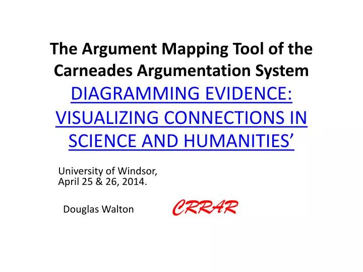 PPT - The Argument Mapping Tool of the Carneades Argumentation System DIAGRAMMING EVIDENCE ...