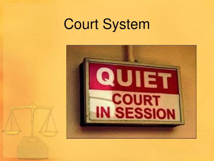 PPT - Court System PowerPoint Presentation, free download - ID:1603124