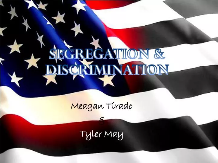 PPT - Segregation & Discrimination PowerPoint Presentation, free ...
