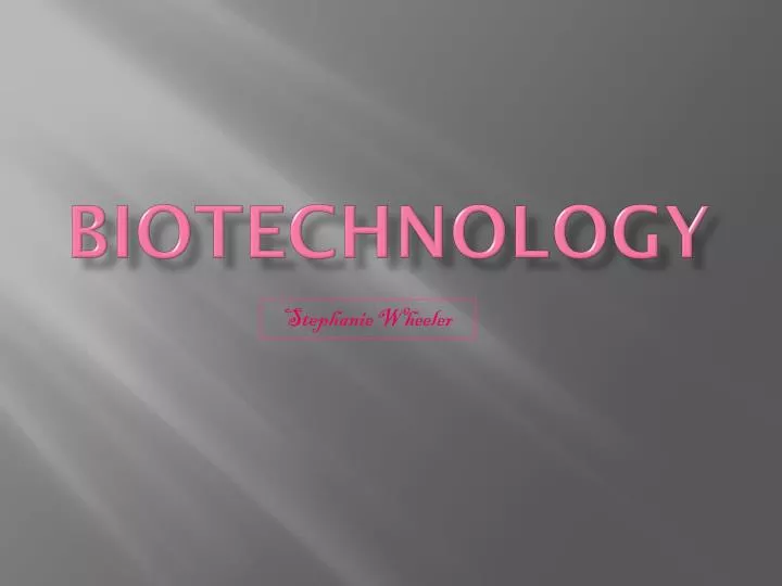 PPT - Biotechnology PowerPoint Presentation, free download - ID:1604066