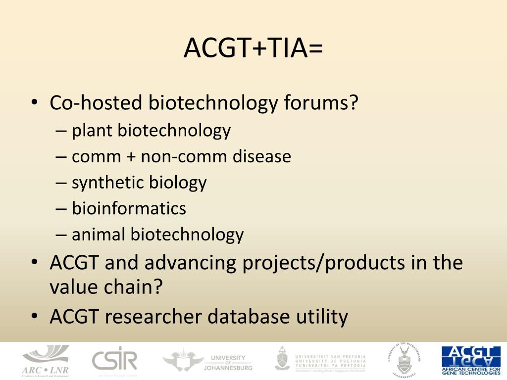 PPT - ACGT & TIA Biotechnology Collaboration Forum - Transforming ...