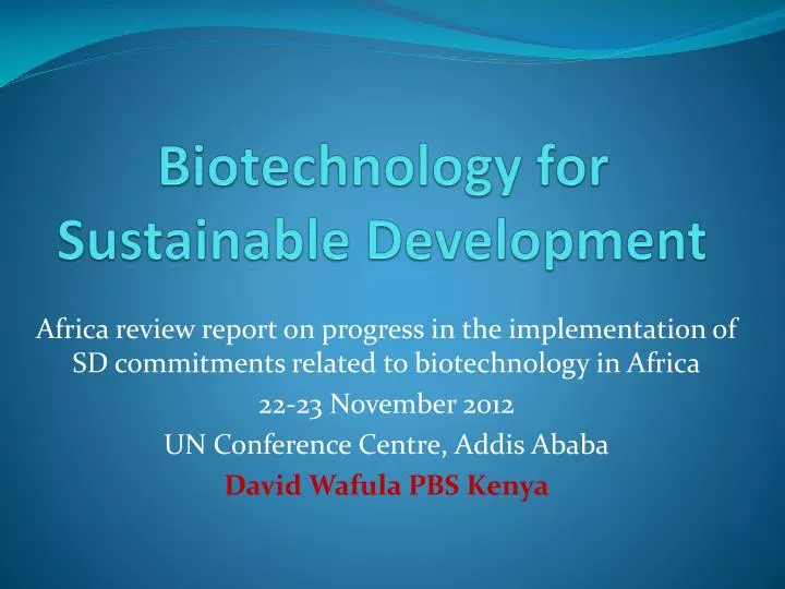 PPT - Biotechnology for Sustainable Development PowerPoint Presentation ...